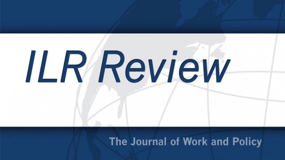 ILR Review special issue set for May | Cornell Chronicle